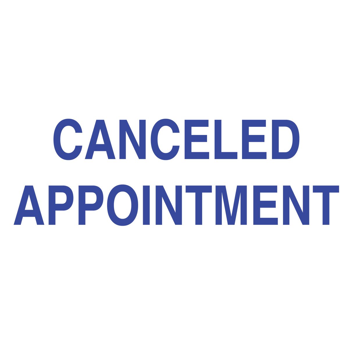 Canceled Appointment Stamp – RubberStamps.com