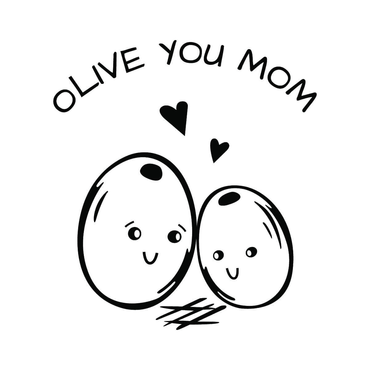 Olive You Mom – RubberStamps.com